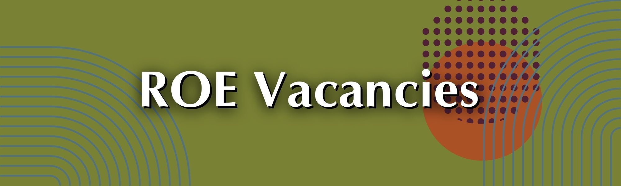 ROE Vacancies – Kane ROE